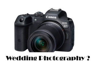 Should You Buy Canon R7 for Wedding Photography ? « NEW CAMERA