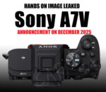 Sony A7V: Hands-On Images Confirm 33MP Sensor | Early December 2025 ...
